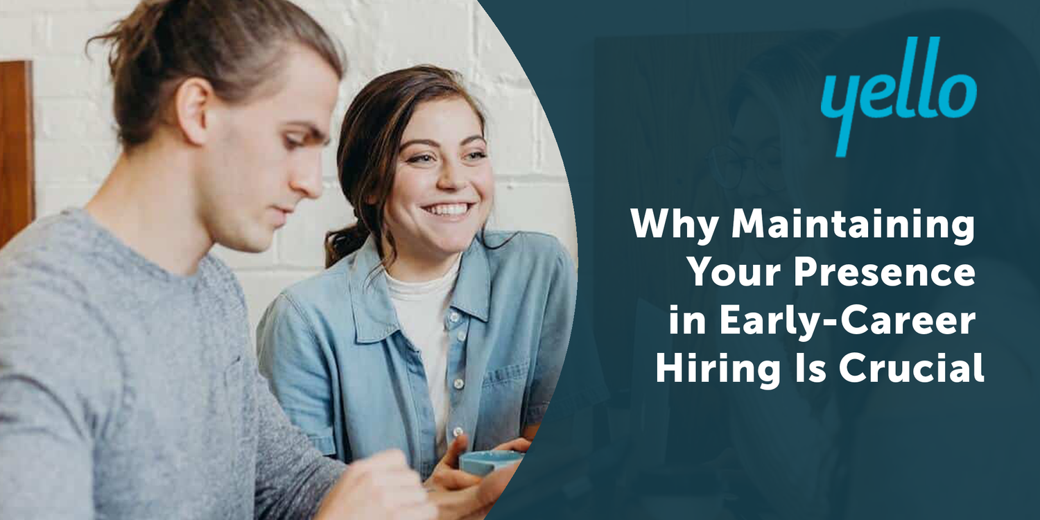 Partner Post: Yello's Blog on Why Maintaining Your Presence in Early ...